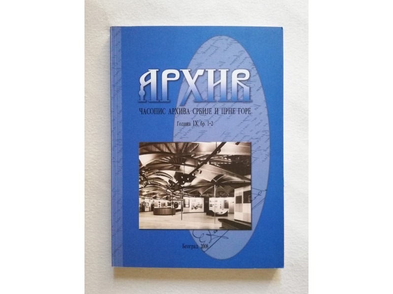 Arhiv - Časopis arhiva Jugoslavije, god IX, broj 1-2