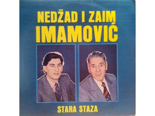 NEDŽAD I ZAIM IVANOVIĆ - STARA STAZA LP