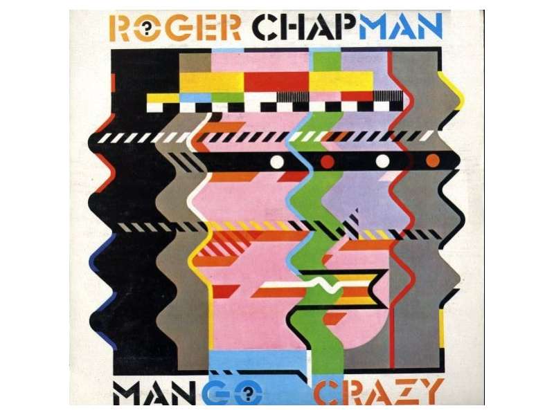 Roger Chapman - Mango Crazy LP MINT