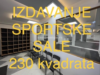 Izdavanje sportske sale 230m2