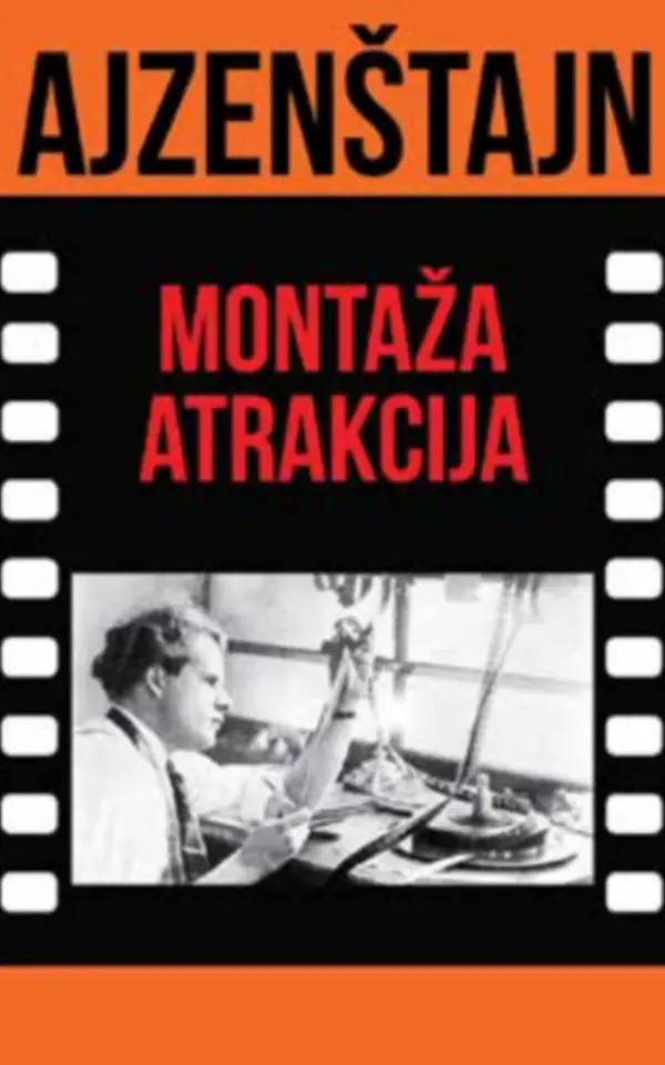 Montaža atrakcija : eseji o filmu