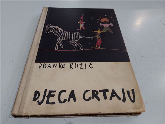 Djeca crtaju - Branko Ružić