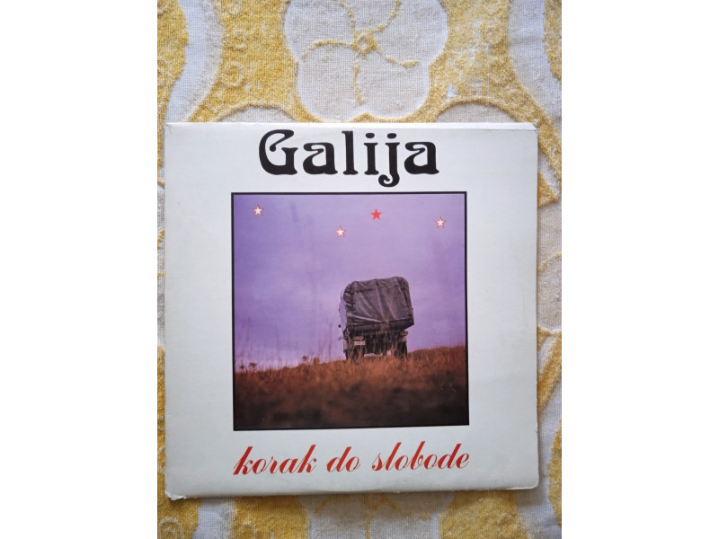 GALIJA - KORAK DO SLOBODE