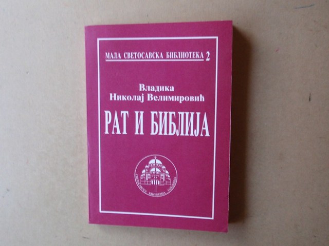 Nikolaj Velimirović - RAT I BIBLIJA