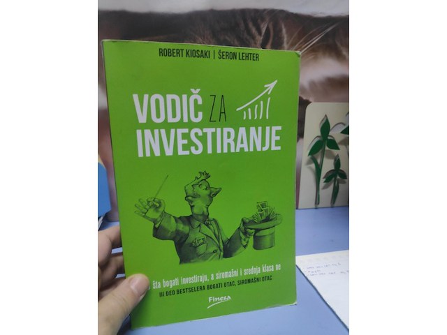 Vodič za investiranje Robert Kiosaki Šeron Lehter