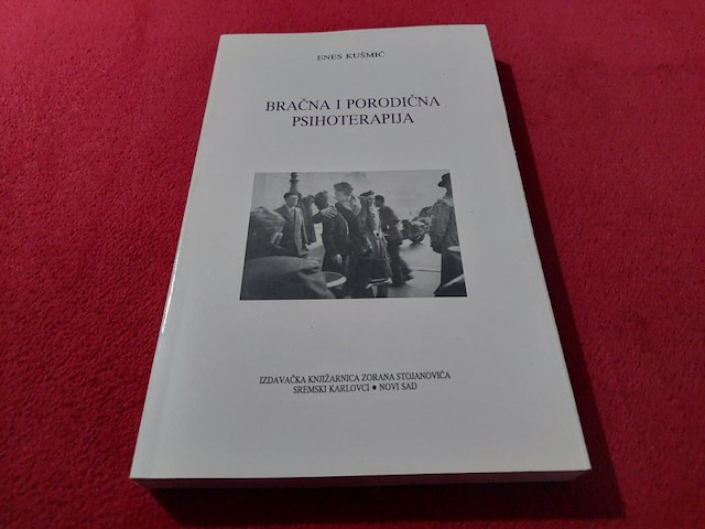 Bračna i porodična psihoterapija Enes Kušmić TOP