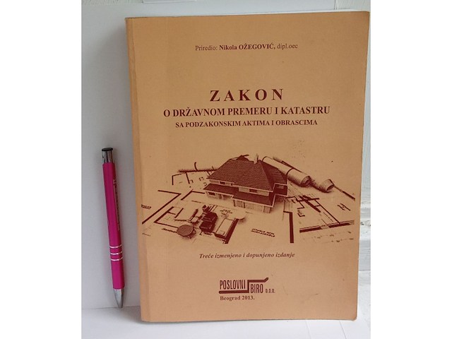 ZAKON O DRŽAVNOM PREMERU I KATASTRU SA AKTIMA,OBRASCIMA