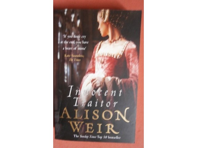 Innocent Traitor, Alison Weir