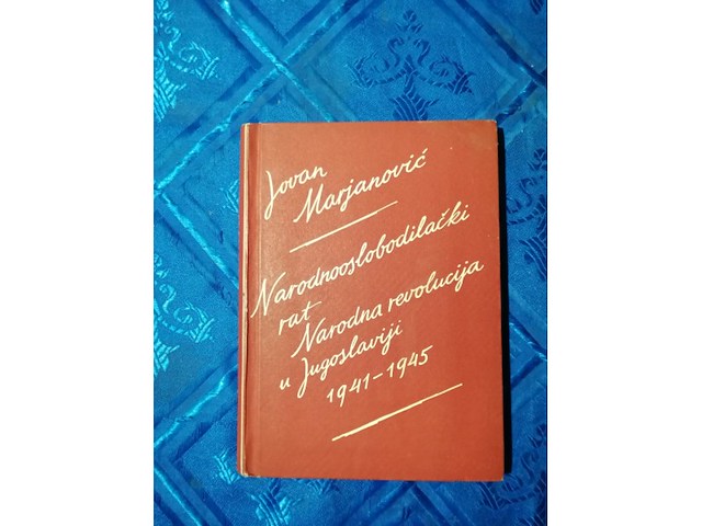 Jovan Marjsnović: NOR NARODNA REVOLUCIJA U JUGOSLAVIJI