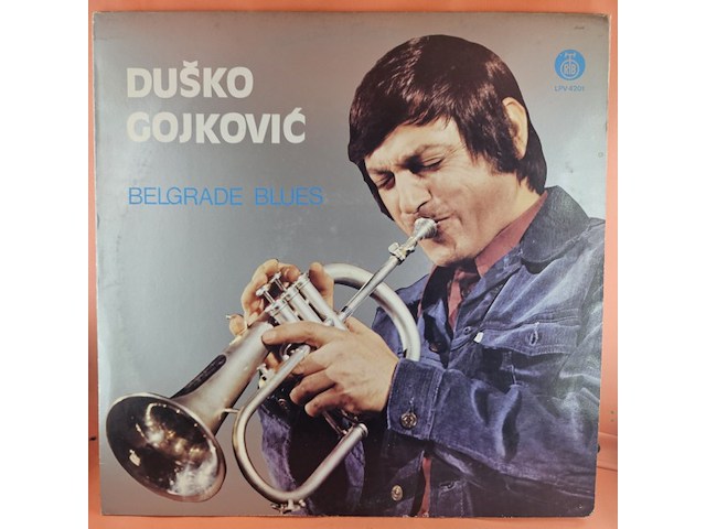 Duško Gojković ‎– Belgrade Blues, LP