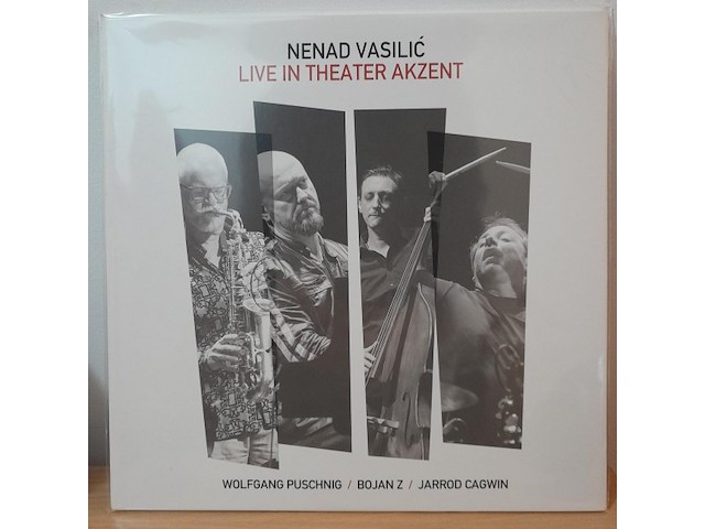 Nenad Vasilić – Live In Theater Akzent