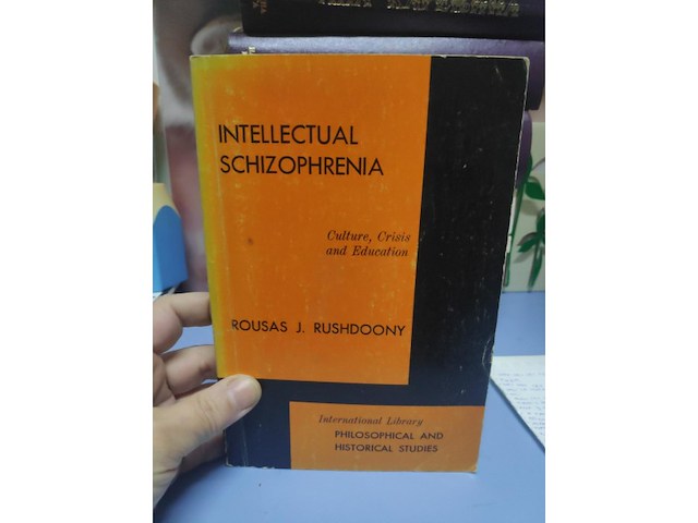 Intellectual shizophrenia Rousas J.Russhdoony