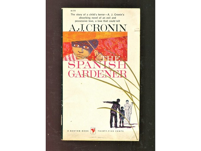 A. J. Cronin - The Spanish Gardener