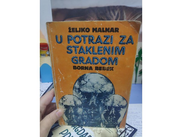 U potrazi za staklenim gradom Željko Malnar