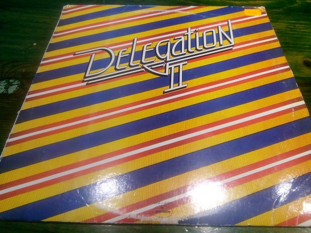 DELEGATION - DELEGATION II