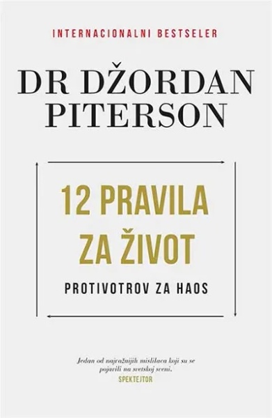 12 pravila za život – Džordan Piterson