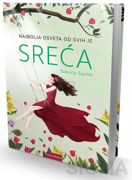 Najbolja osveta od svih je sreća - Slavica Squire