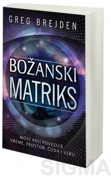 Božanski matriks - Greg Brejden