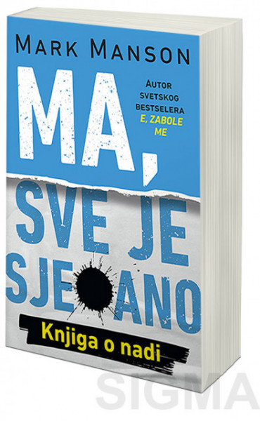 Ma, sve je sje*ano - Mark Manson