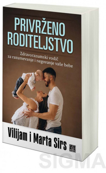 Privrženo roditeljstvo - Vilijam i Marta Sirs