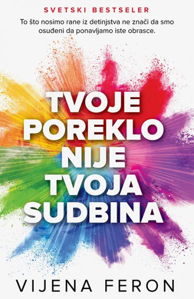 Tvoje poreklo nije tvoja sudbina - Vijena Feron