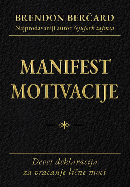 Manifest motivacije - Brendon Berčard