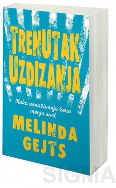 Trenutak uzdizanja - Melinda Gejts