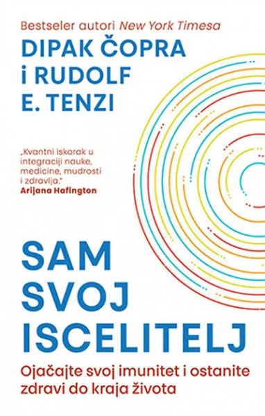 Sam svoj iscelitelj - Rudolf E. Tenzi, Dipak Čopra