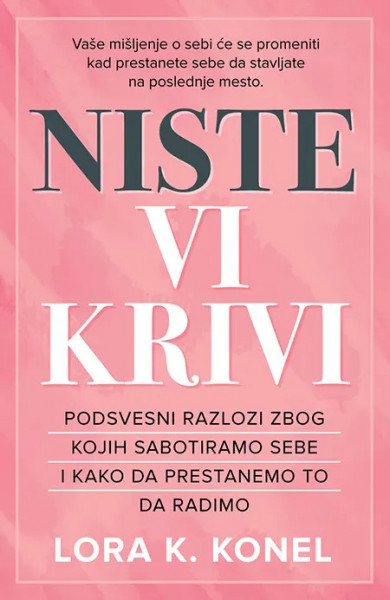 Niste vi krivi - Lora K. Konel