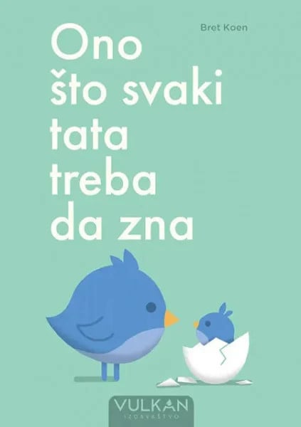 Ono što svaki tata treba da zna – Bret Koen