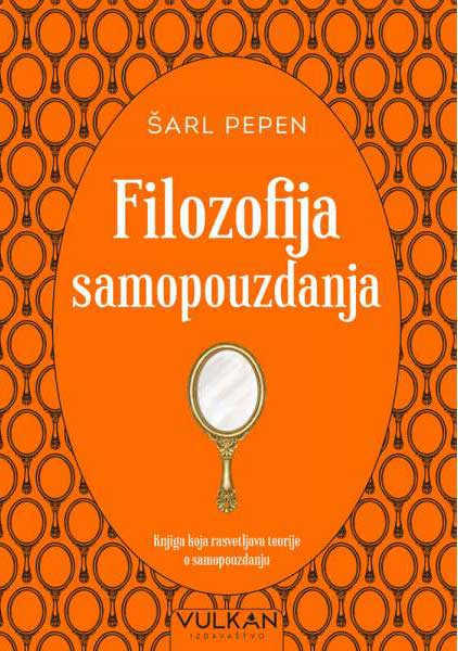 Filozofija samopouzdanja - Šarl Pepen