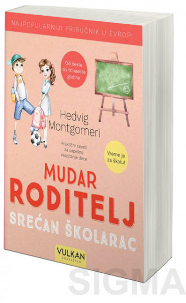 Mudar roditelj – srećan školarac - Hedvig Montgomeri