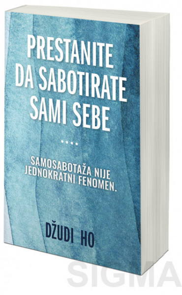 Prestanite da sabotirate sami sebe - Džudi Ho