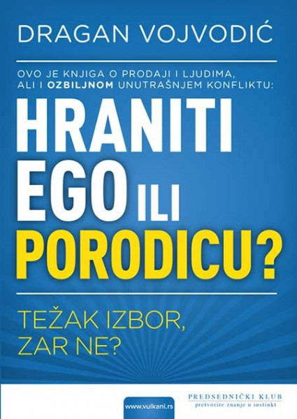 Hraniti ego ili porodicu - Dragan Vojvodić