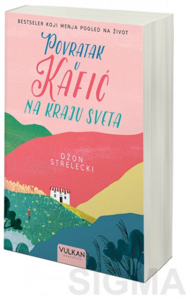 Povratak u kafić na kraju sveta - Džon Strelecki