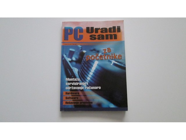 PC uradi sam/Nenad Desimirović