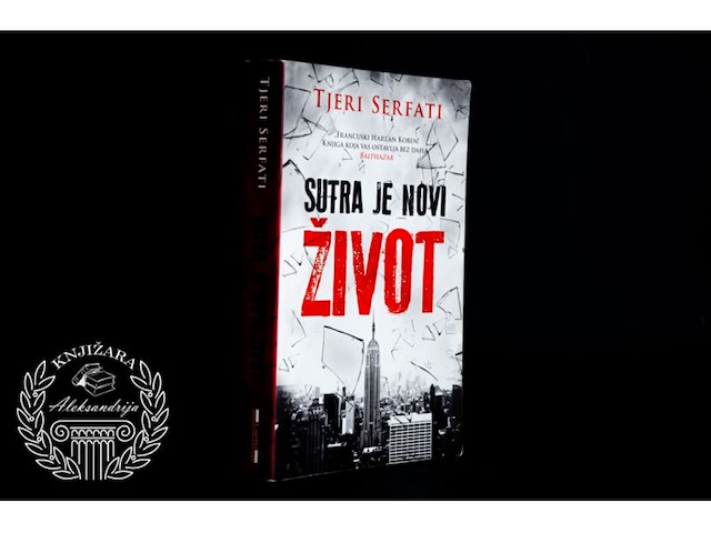 Tjeri Serfati Sutra je novi život