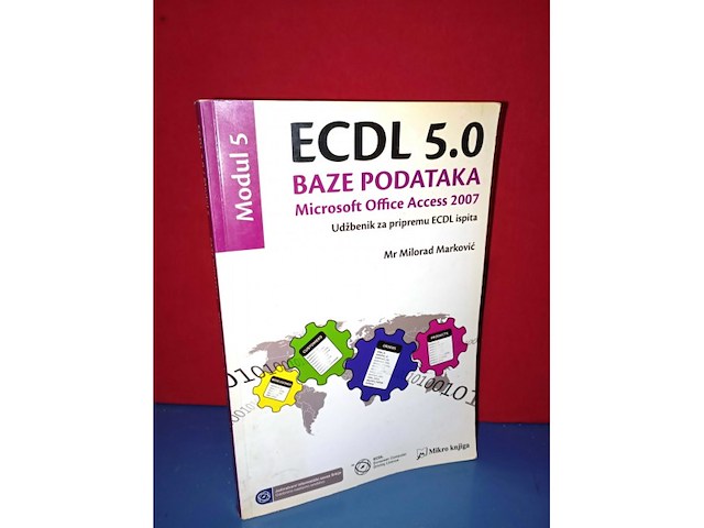 ECDL 5.0 BAZE PODATAKA - Milorad Marković