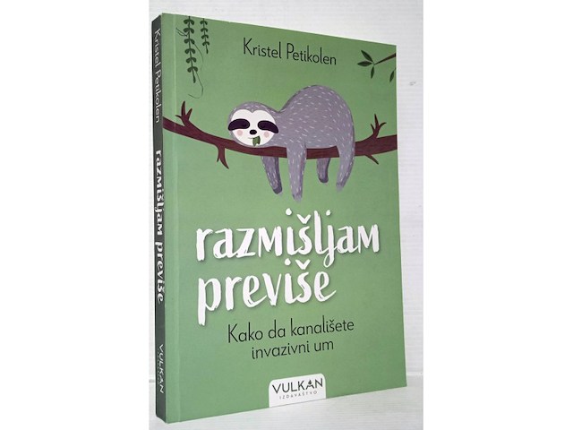 RAZMIŠLJAM PREVIŠE - Kristel Petikolen