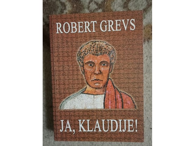 Robert  Grevs - Ja, Klaudije