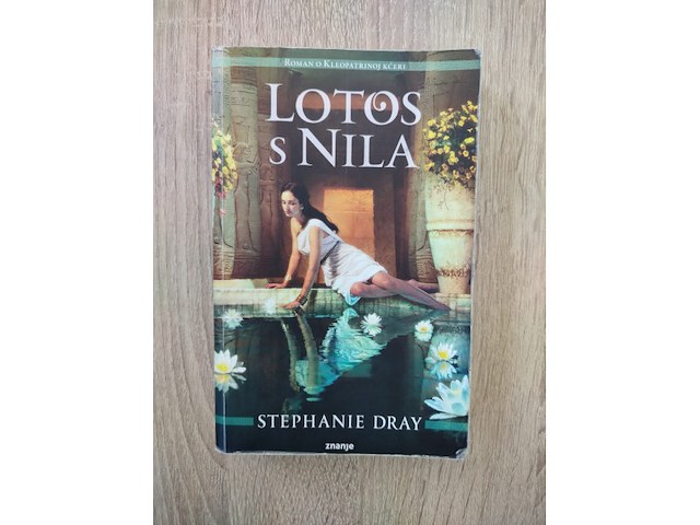 Stephanie Dray - Lotos s Nila