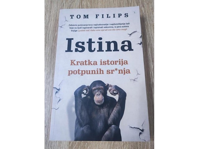 Tom Filips - Istina kratka istorija potpunih s**nja