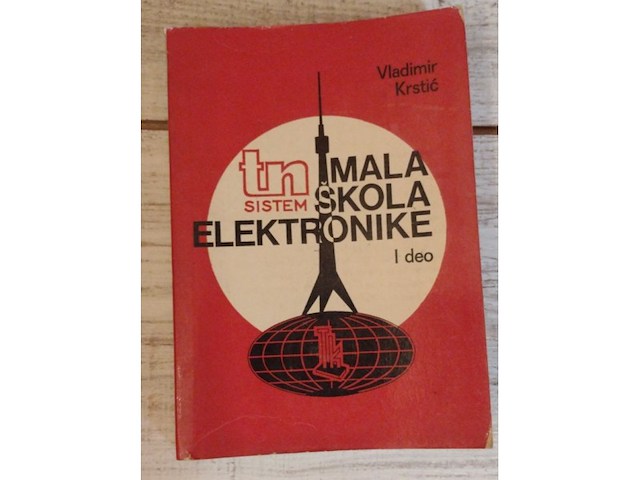 TN sistem mala skola elektronike I deo Vladimir Krstic