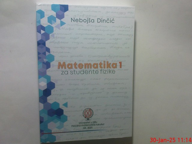 NEBOJSA DINCIC  -  MATEMATIKA 1 - ZA STUDENTE FIZIKE