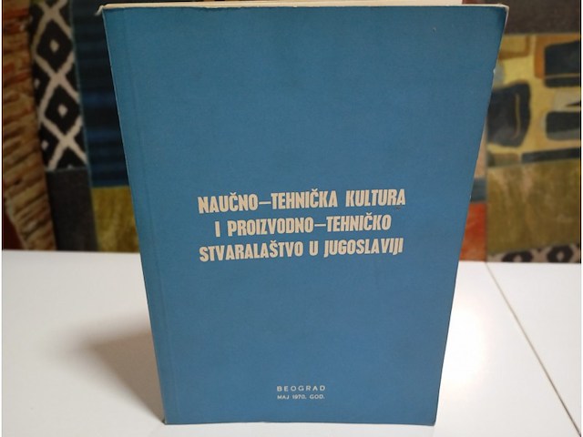 Naučno-tehnička kultura i proizvodno-tehničko stvaralaš