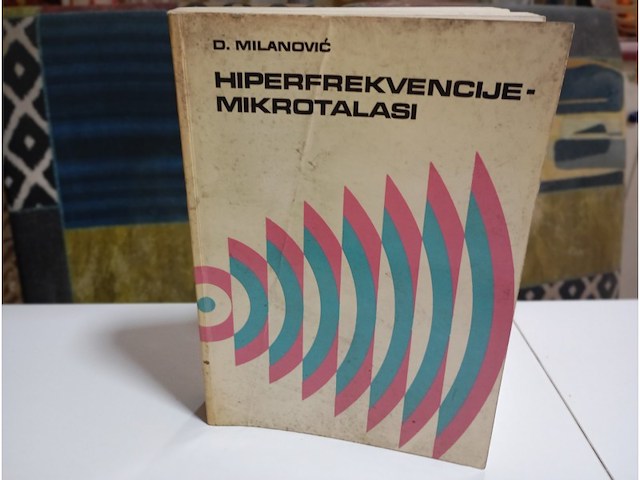 Hiperfrekvencije mikrotalasi  D.Milanović