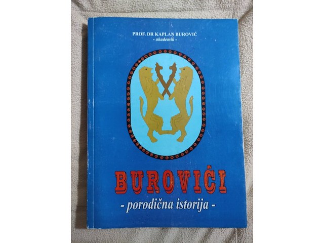 BUROVIĆI -porodična istorija-,Prof. Dr Kaplan Burović