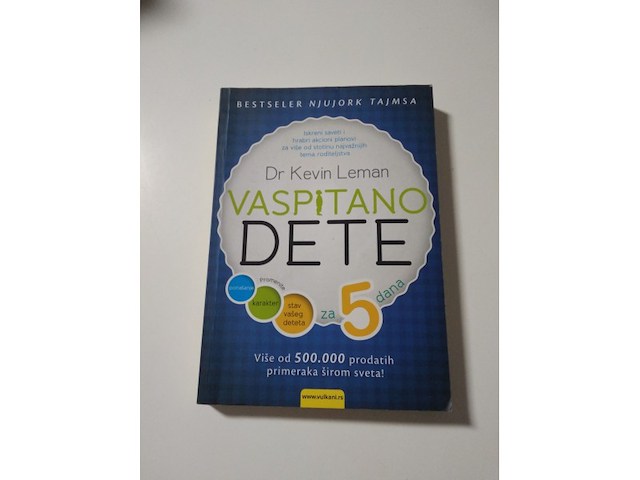 Vaspitano dete za 5 dana - Dr Kevin Leman