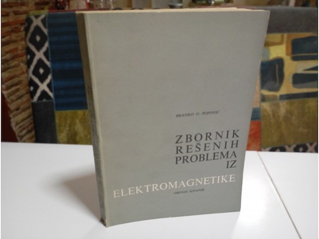 Zbornik rešenih problema iz elektromagnetike