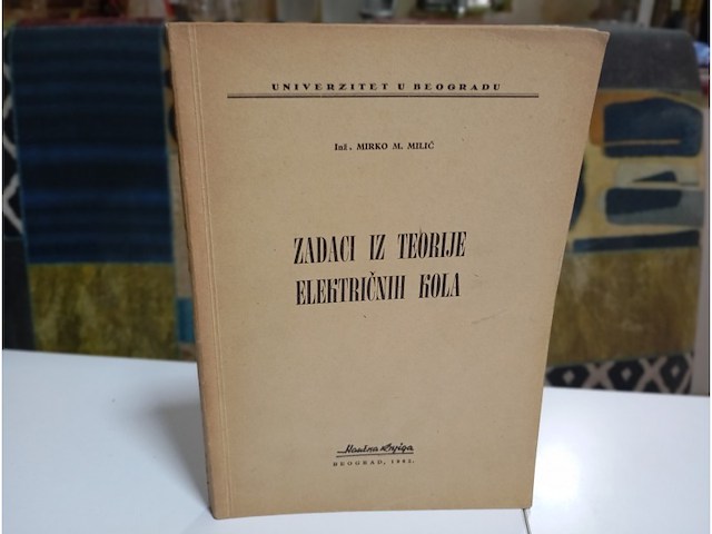 Zadaci iz teorije tehničkih kola  Inž.Mirko M.Milić